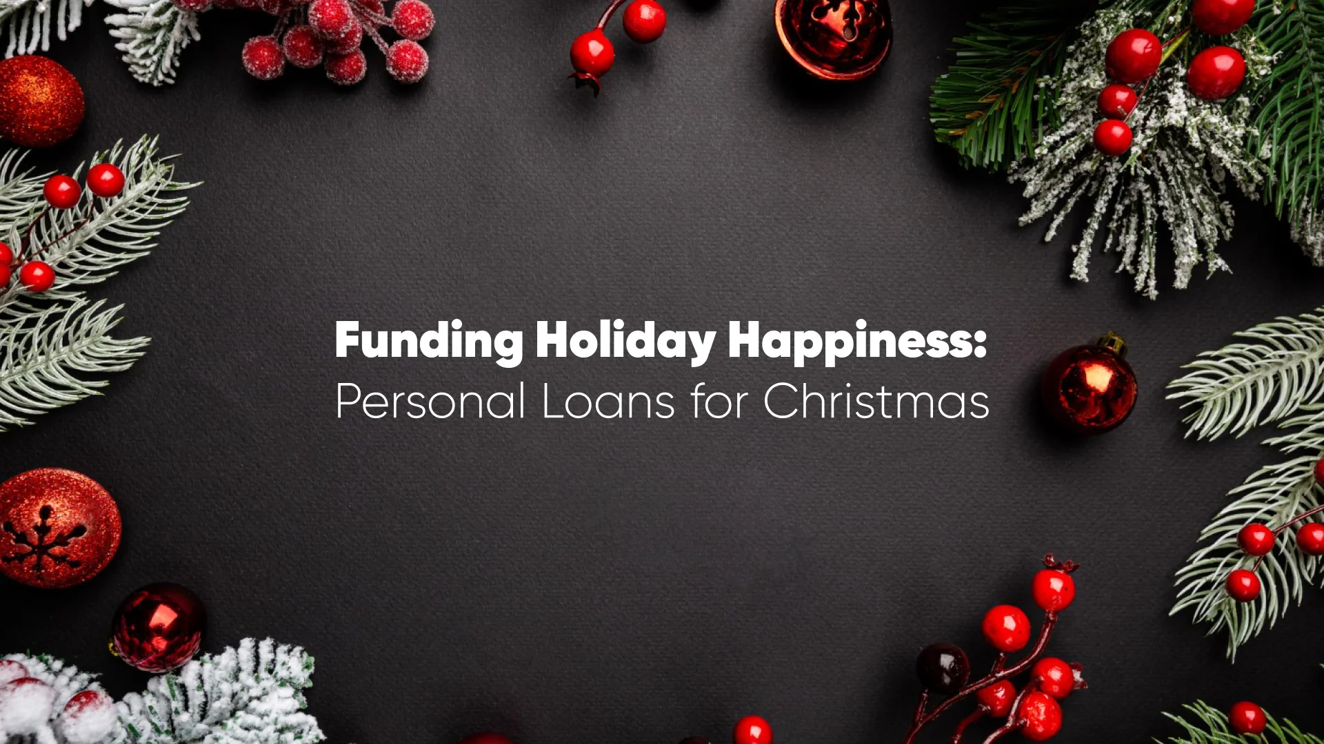 Christmas 2024: Get a Personal Loan for Christmas Celebrations