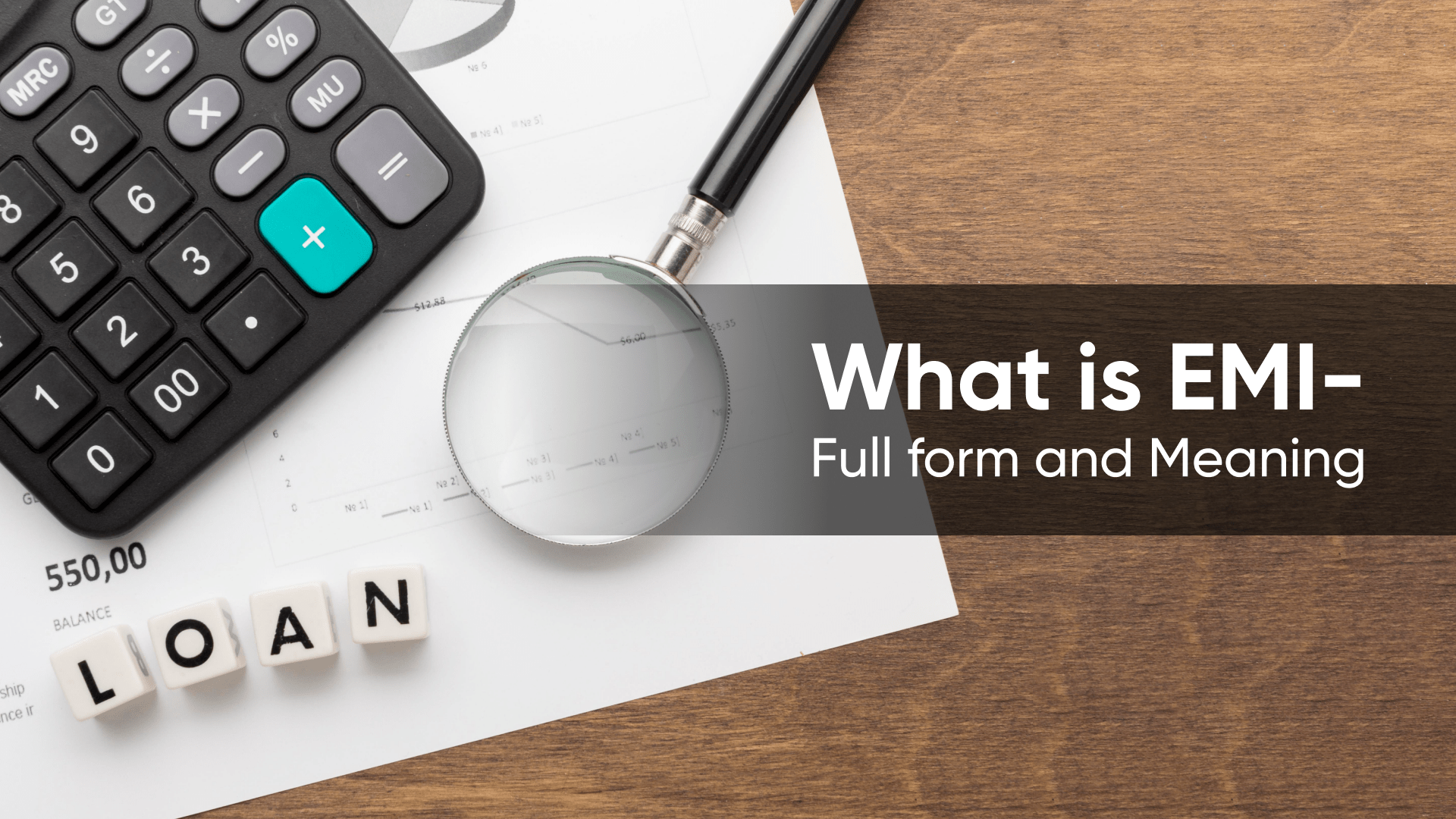 EMI Full Form: Meaning, Definition, And Calculation Tips