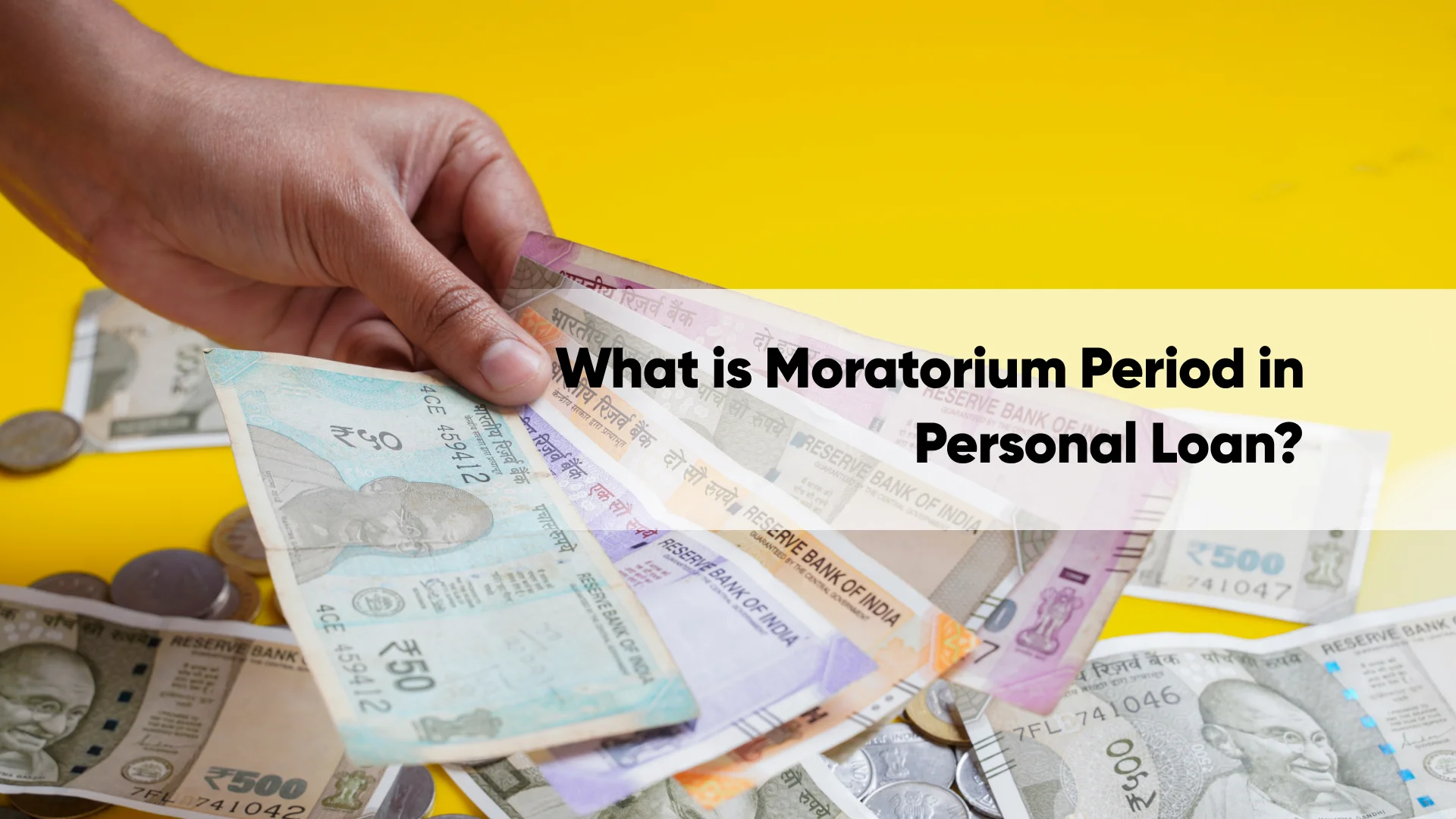 Moratorium Period in Personal Loan: Know how it is Calculated?