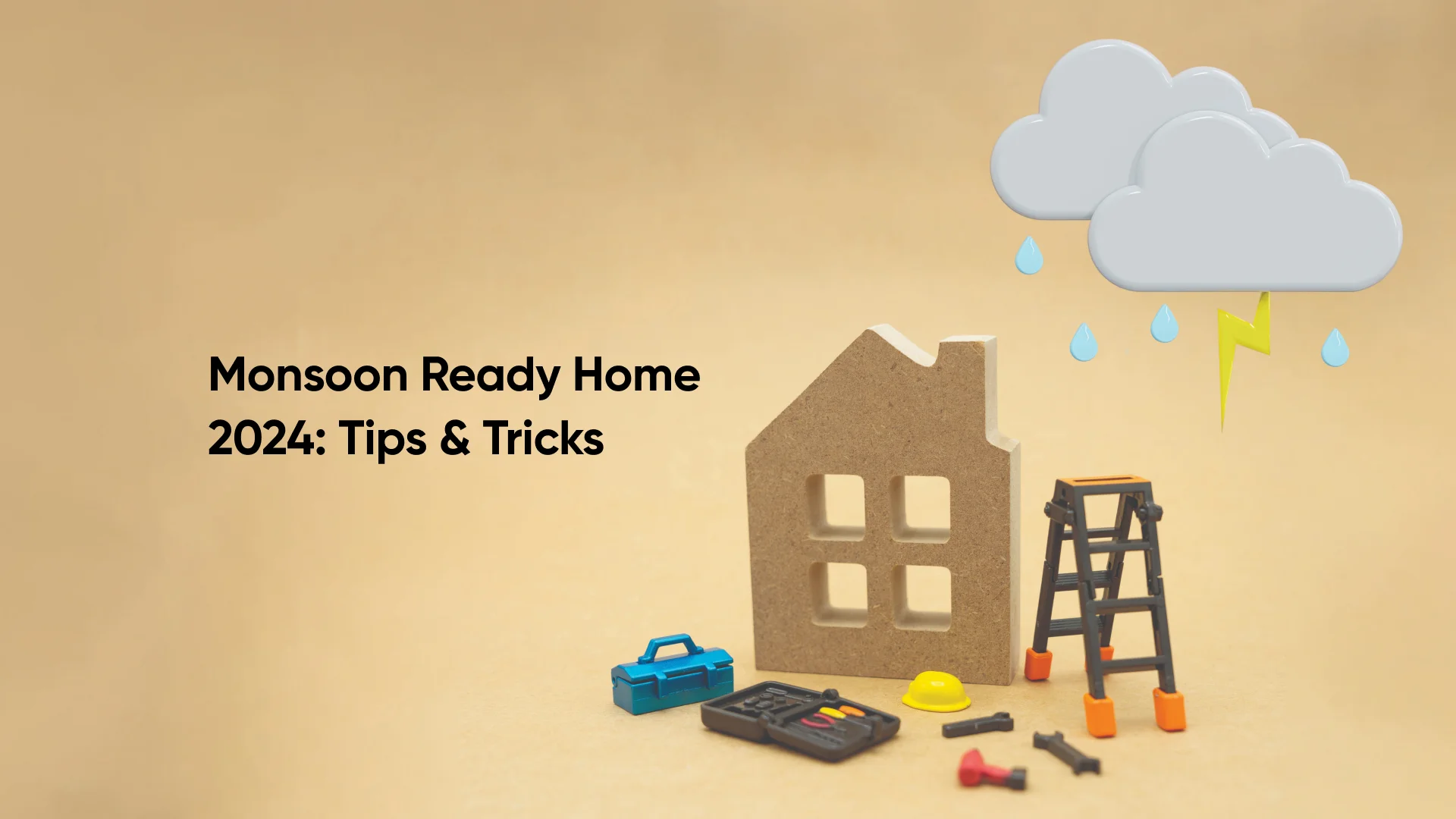 Tips to Protect Your Home in Monsoon: Know Home Preparation Tricks