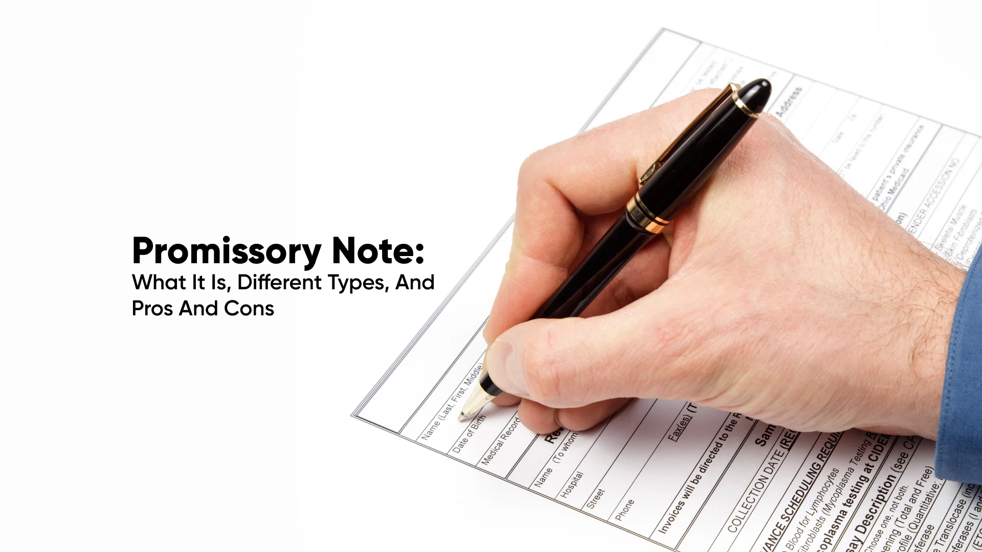 Promissory Note: Format, Structure, Types, Pros & Cons