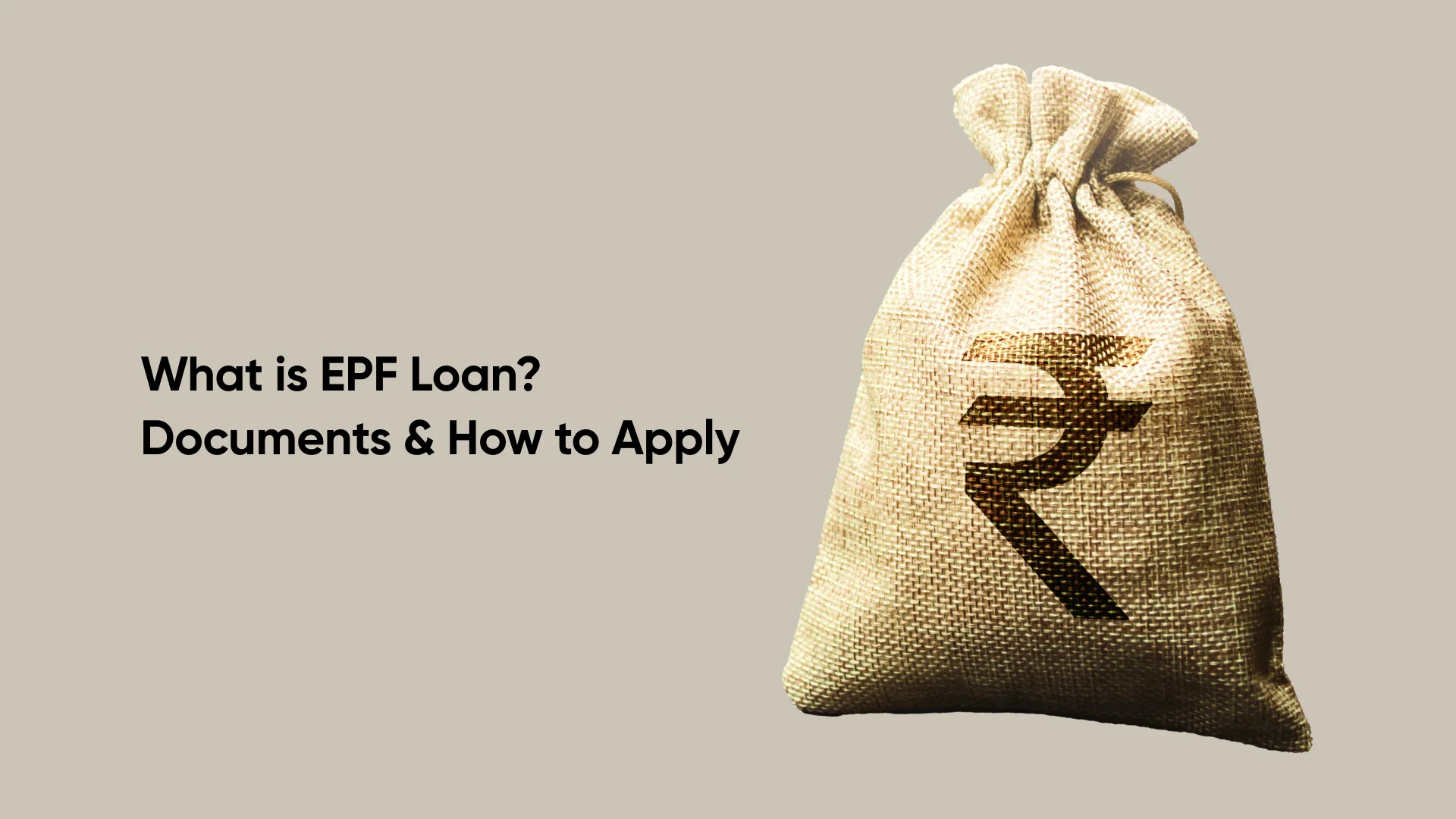 EPF Loan: Required Documents & Application Process
