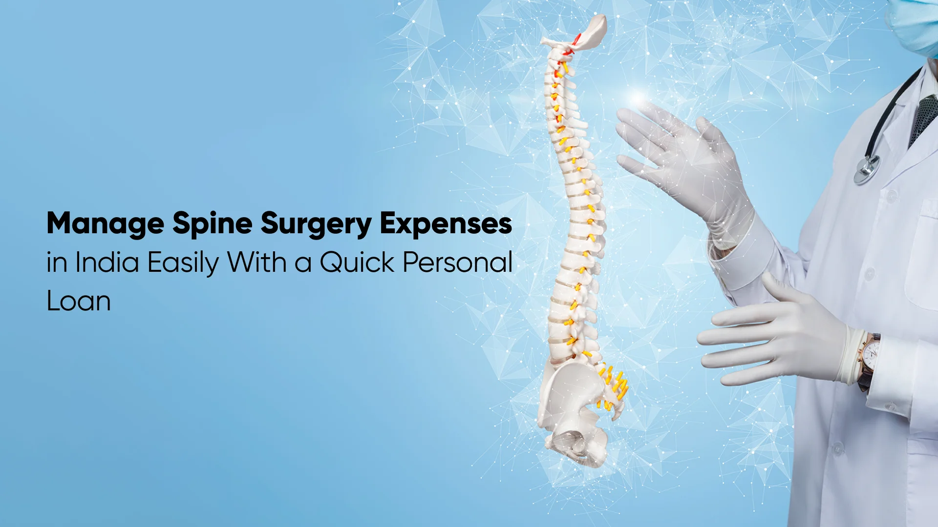 Manage Spine Surgery Expenses in India Easily With a Quick Personal Loan