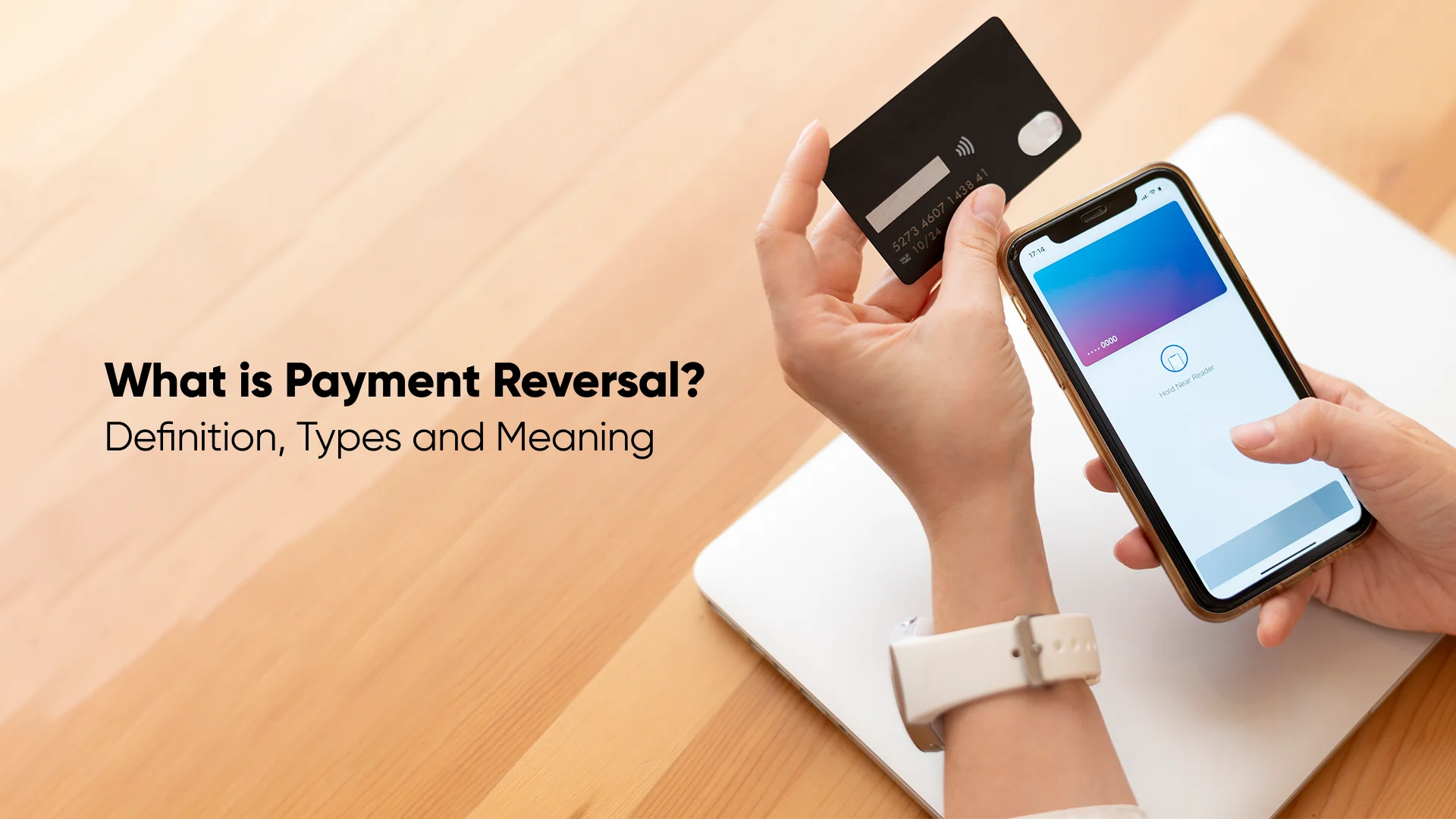What is Payment Reversal? Types, Causes & How It Works